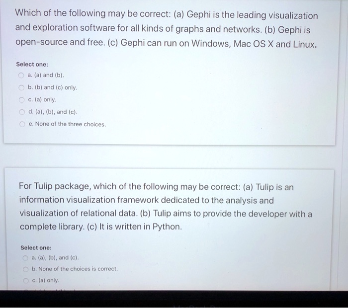 SOLVED: Which of the following may be correct: (a) Gephi is the leading visualization and ...