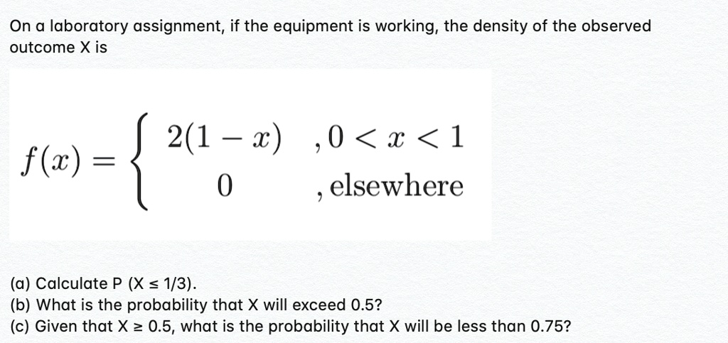 SOLVED: On a laboratory assignment; if the equipment is working, the density of the observed ...