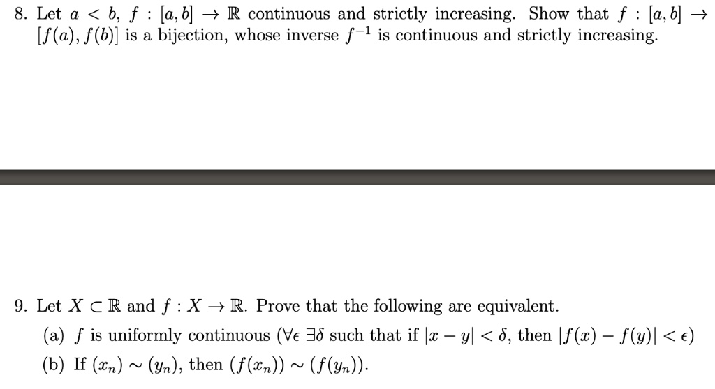 Solved Let B F [a B] âˆˆ R Be Continuous And Strictly Increasing