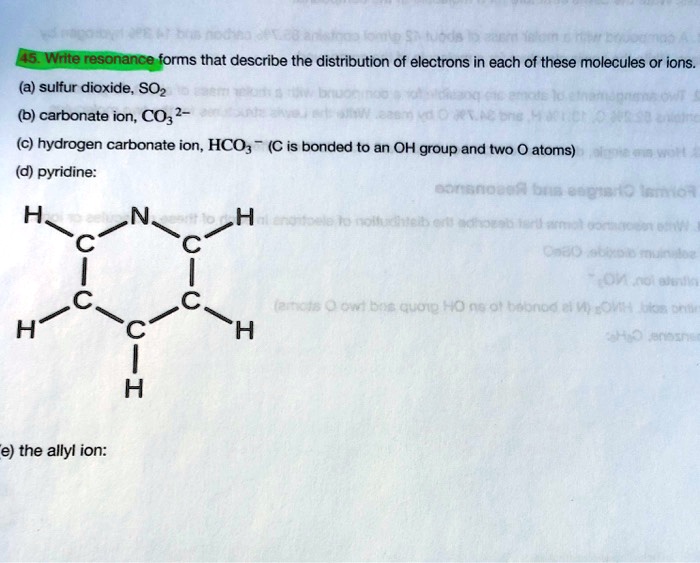 45. Write resonance forms that describe the distribution of electrons in each of these molecules ...