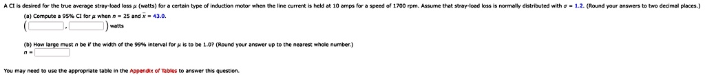 SOLVED: A CI is desired for load loss (watts) a certain type of ...