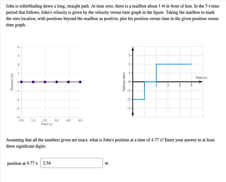 john is rollerblading down long straight path at time zero there is ...