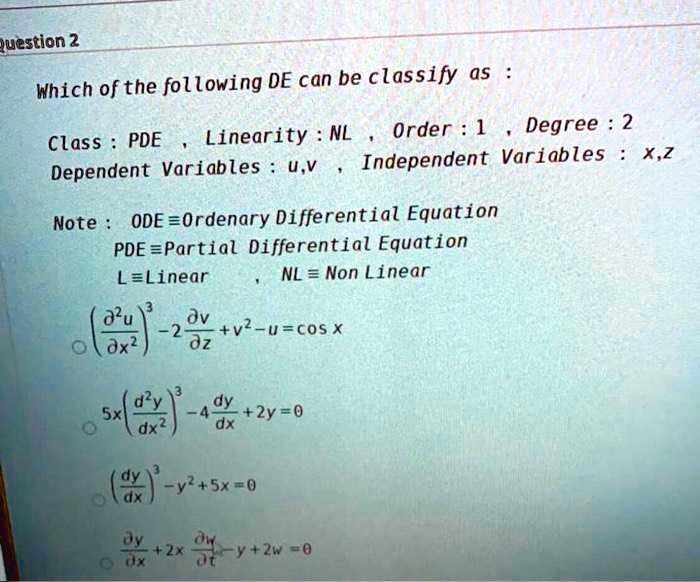 SOLVED: Question 2: Which of the following DE can be classified as ...