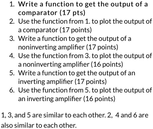Solved 1 Write A Function To Get The Output Of A Comparator 17 Pts 2 Use The Function From 9340