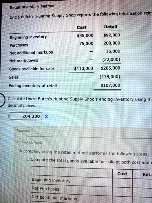 SOLVED: Calculate Uncle Butch's Hunting Supply Shop's ending inventory using the retail ...