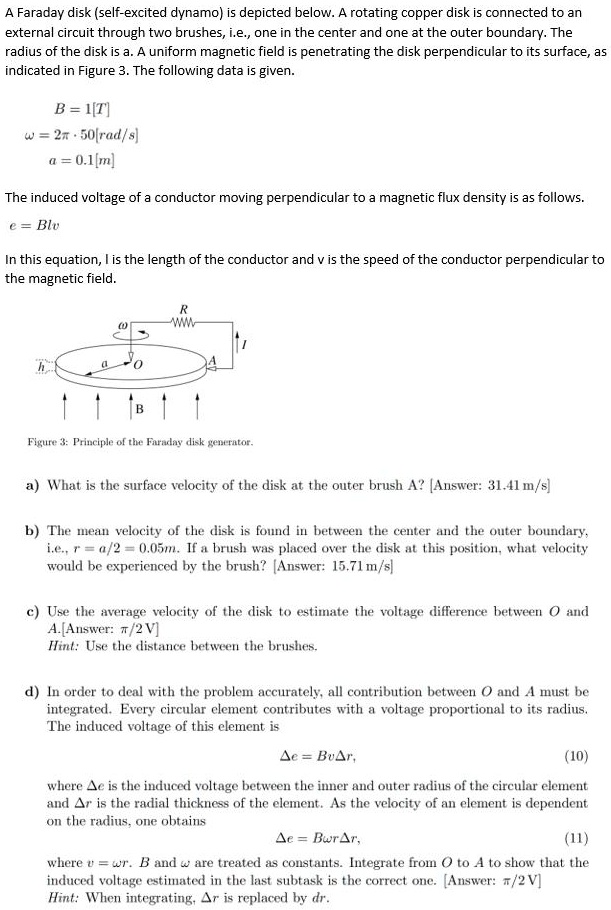 SOLVED: A Faraday disk (self-excited dynamo) is depicted below. A ...