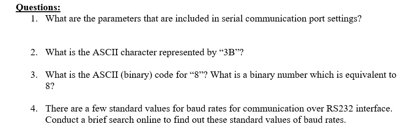 Questions: 1. What are the parameters that are included in serial ...