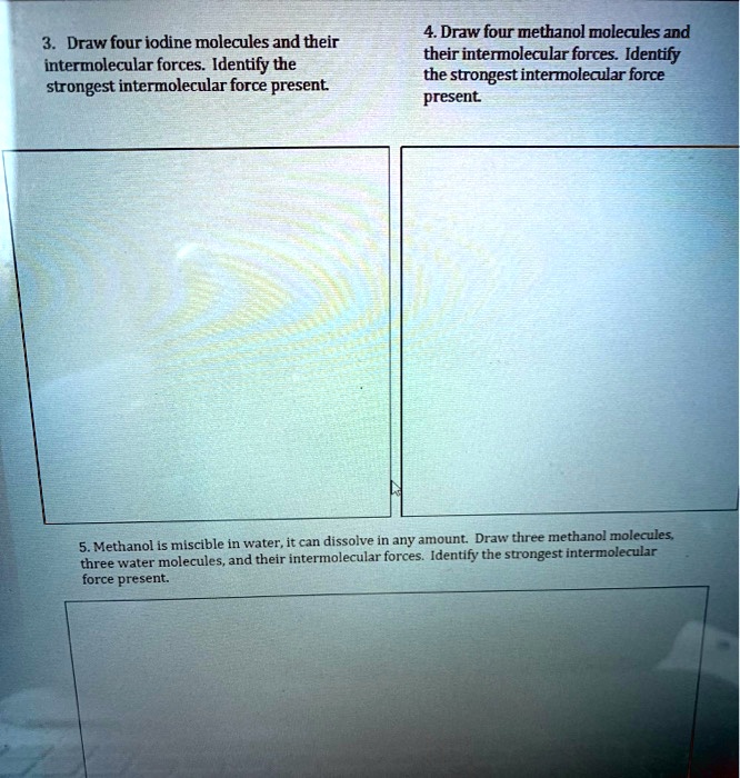 SOLVED: Draw four methanol molecules and their intermolecular forces ...