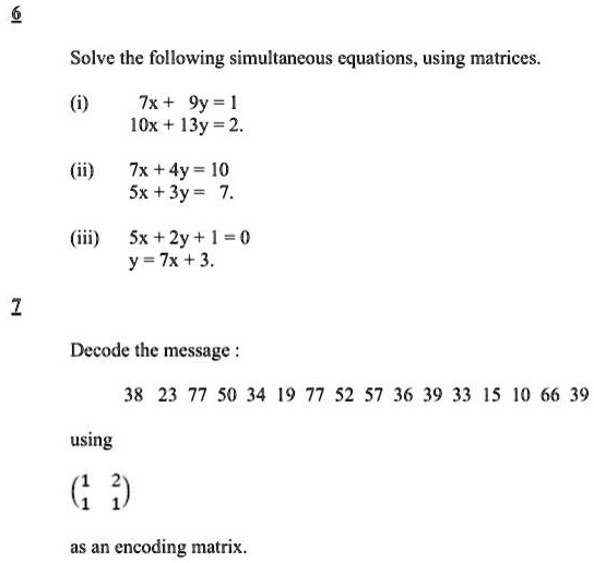 SOLVED: Solve the following simultaneous equations, using matrices: (i ...