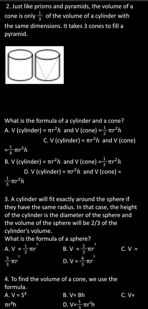 2. Just like prisms and pyramids, the volume of a cone is only (1)/(3 ...