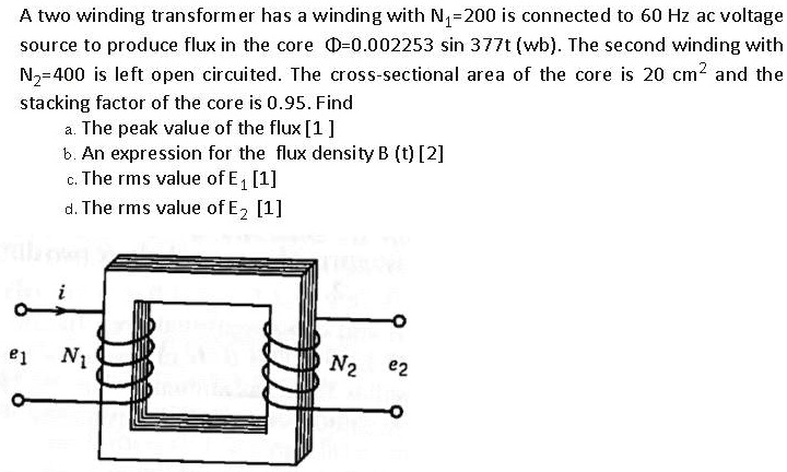 a two winding transformer has a winding with n1 200 is connected to 60 hz ac voltage source to ...