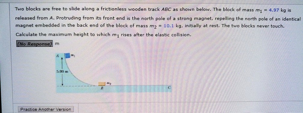 SOLVED: Two blocks are free to slide along frictionless wooden track ABC as shown below The ...