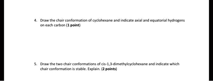SOLVED: Draw the chair conformation of cyclohexane and indicate axial ...