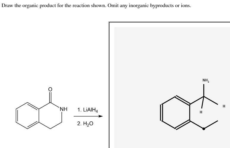 Draw the organic product for the reaction shown. Omit any inorganic ...