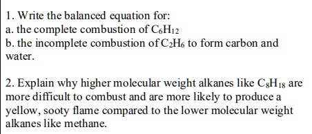 SOLVED: Write the balanced equation for: a. the complete combustion of ...