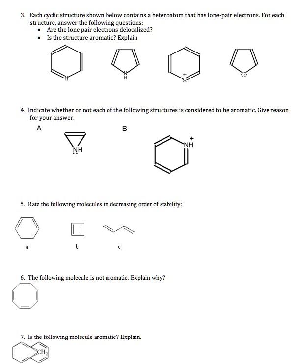 SOLVED: 3. Each cyclic structure shown below contains a heteroatom that has lone-pair electrons ...