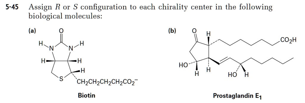 SOLVED: 5-45 Assign R or S configuration to each chirality center in the following biological ...