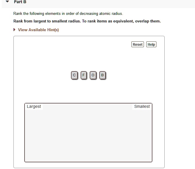 SOLVED: Rank the following elements in order of decreasing atomic radius. Rank from largest to ...