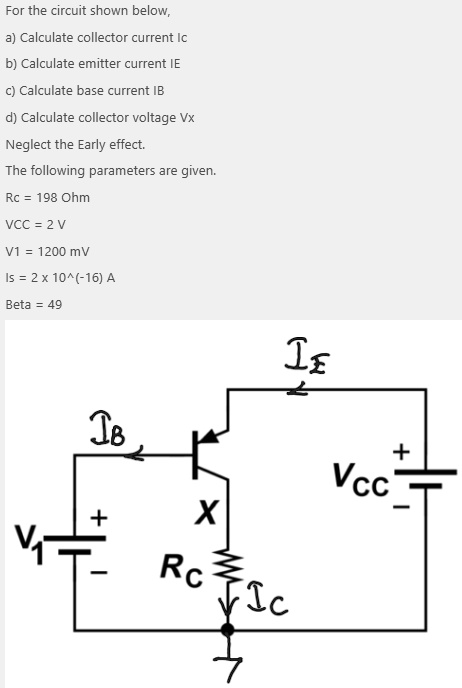 Solved For The Circuit Shown Below A Calculate Collector Current Ic
