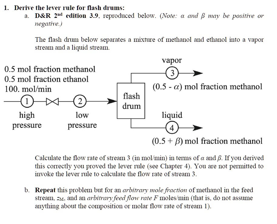SOLVED: Derive the lever rule for flash drums: a. D R 2nd edition 3.9 ...