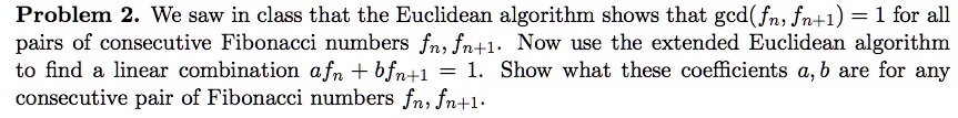 SOLVED: Problem 2. We saw in class that the Euclidean algorithm shows ...