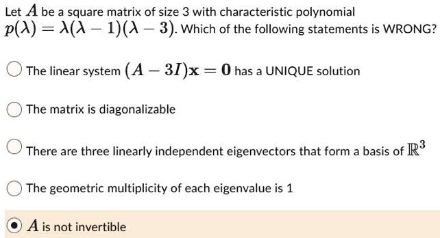 SOLVED: Let A be a square matrix of size 3 with characteristic ...
