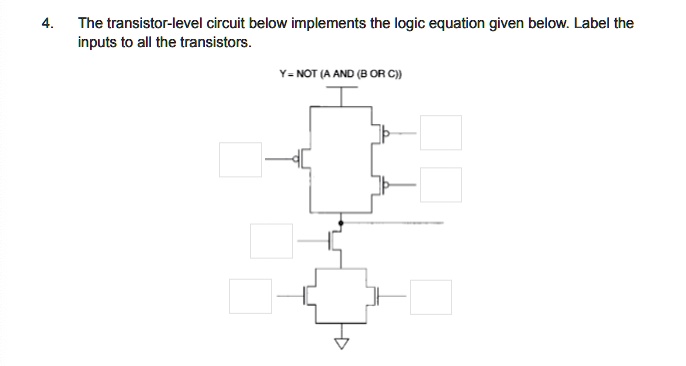 SOLVED: The transistor-level circuit below implements the logic equation given below. Label the ...