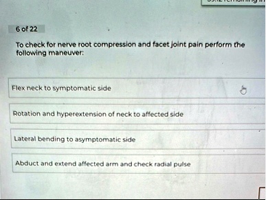 6 of 22 to check for nerve root compression and facet joint pain ...