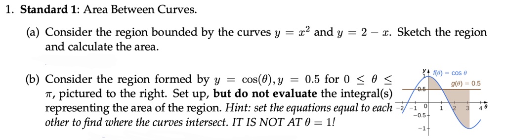 SOLVED: 1. Standard 1: Area Between Curves (a) Consider the region bounded by the curves y = x2 ...