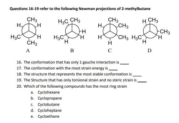 Questions 16-19 refer to the following Newman projections of 2 ...