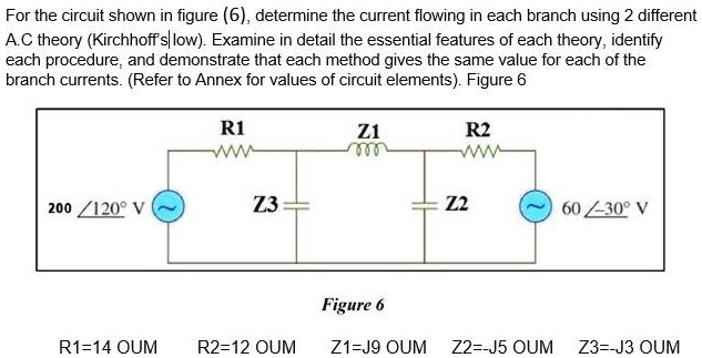 SOLVED: Texts: For the circuit shown in Figure 6, determine the current flowing in each branch ...
