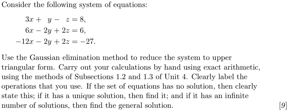 consider the following system of equations 3x y 2 8 6x 2y 2z 6 12x 2y 22 27 use the gaussian ...