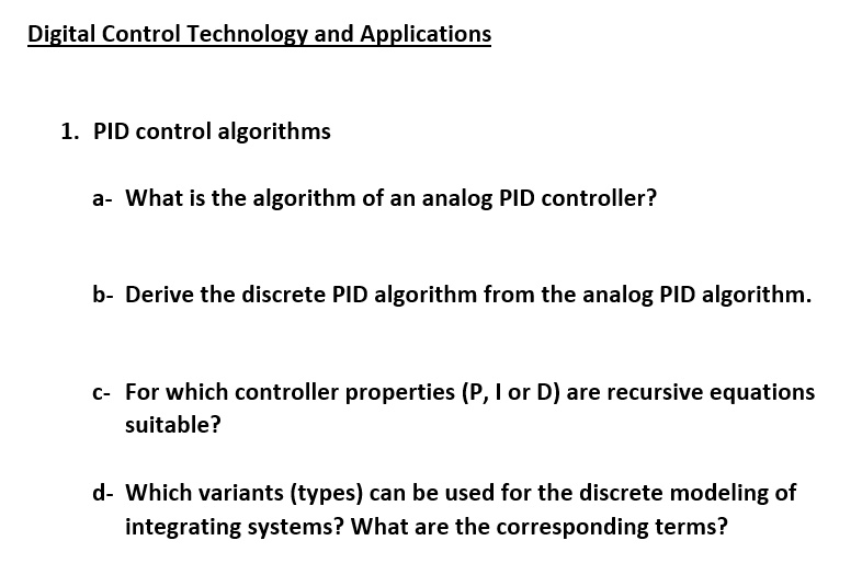 Digital Control Technology And Applications Pid Control Algorithms What Is The Algorithm Of An