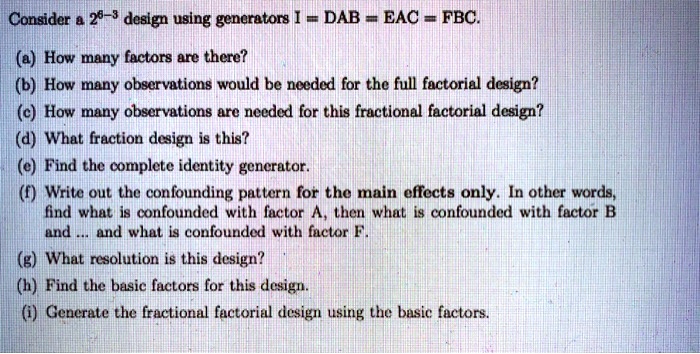 consider 26 3 design uslng gencrators dab eac fbc e how many factorg ...