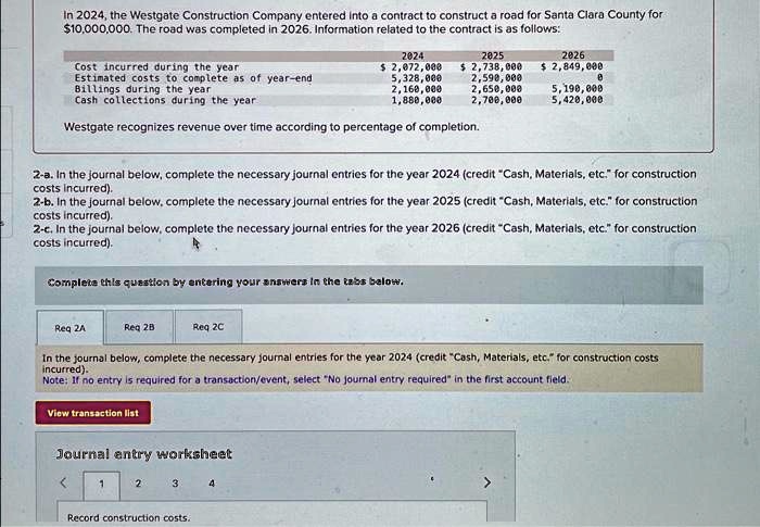 In 2024, the Westgate Construction Company entered into a contract to ...