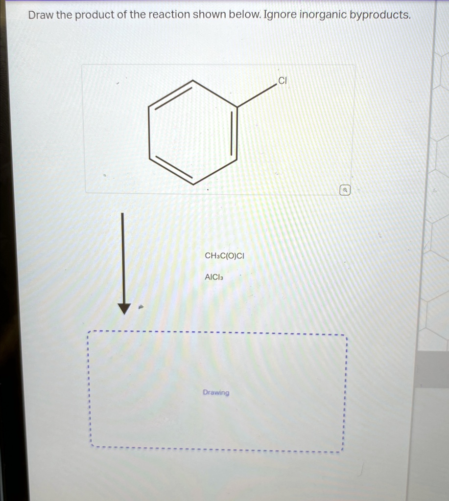 draw the product of the reaction shown below ignore inorganic byproducts draw the product of the ...