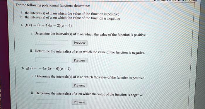 For the following polynomial functions determine: i. the interval(s) of ...