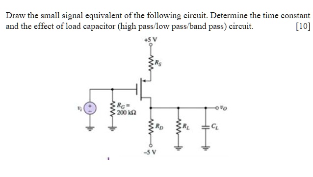 SOLVED: Draw the small signal equivalent ofthe following circuit ...
