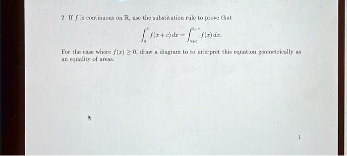 SOLVED: 2.If f is continuous on Ruse the substitution rule to prove ...