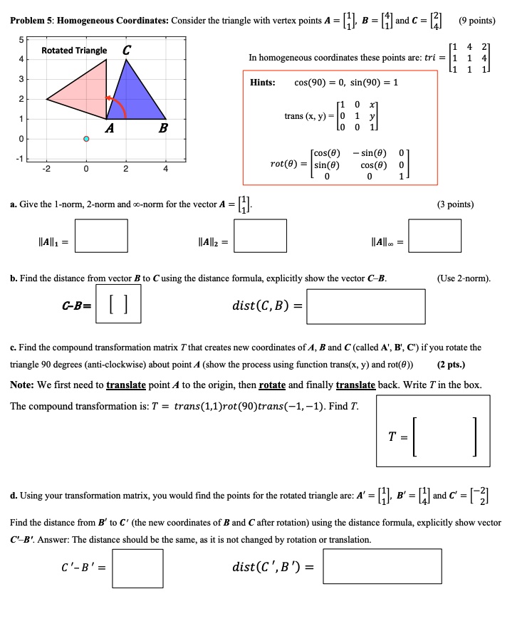 SOLVED: Problem 5: Homogeneous Coordinates: Consider the triangle with vertex points A = [H1 B ...