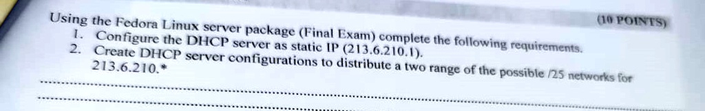 Using the Fedora Linux server package (Final Exam) complete the ...