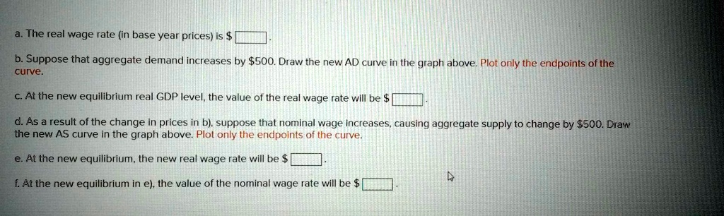 SOLVED: a. The real wage rate in base year prices is b. Suppose that ...