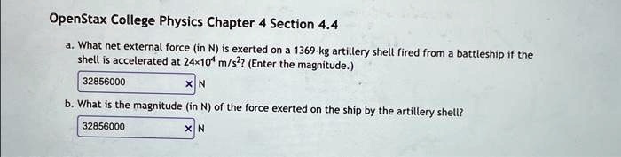 SOLVED: OpenStax College Physics Chapter 4 Section 4.4 a. What net ...