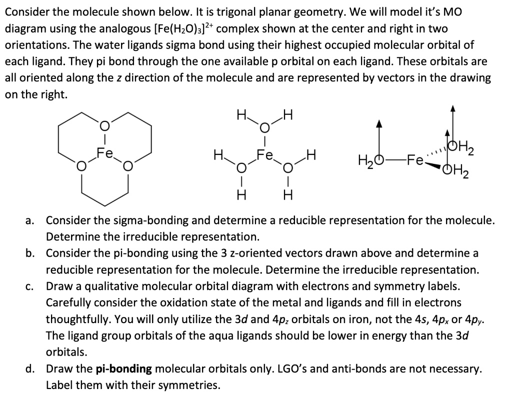 SOLVED: Consider the molecule shown below. It has trigonal planar ...