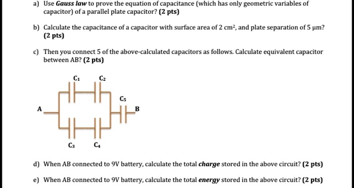 SOLVED:Use Gauss law to prove the equation Of capacitance (which has only geometric variables of ...
