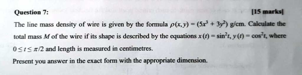 SOLVED: Question 7: HI5 marksl The line mass density of wire is given ...