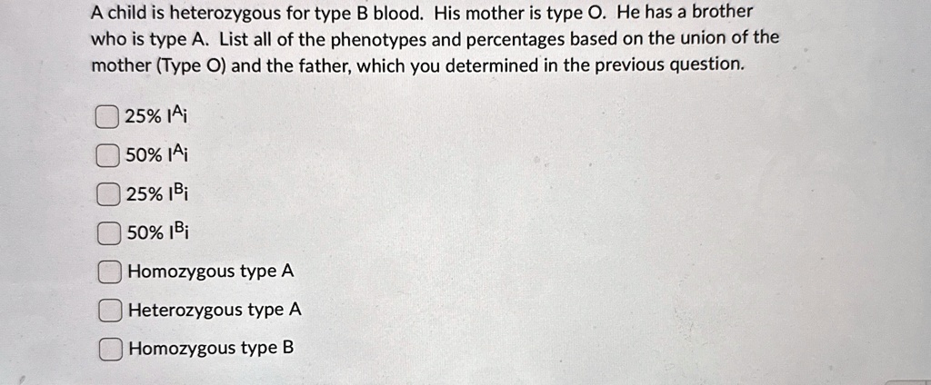 a child is heterozygous for type b blood his mother is type o he has a ...