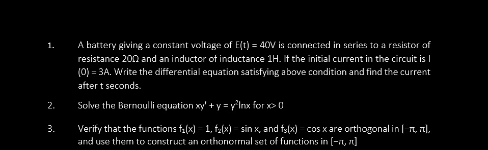 SOLVED: A battery giving a constant voltage of E(t) = 40V is connected ...
