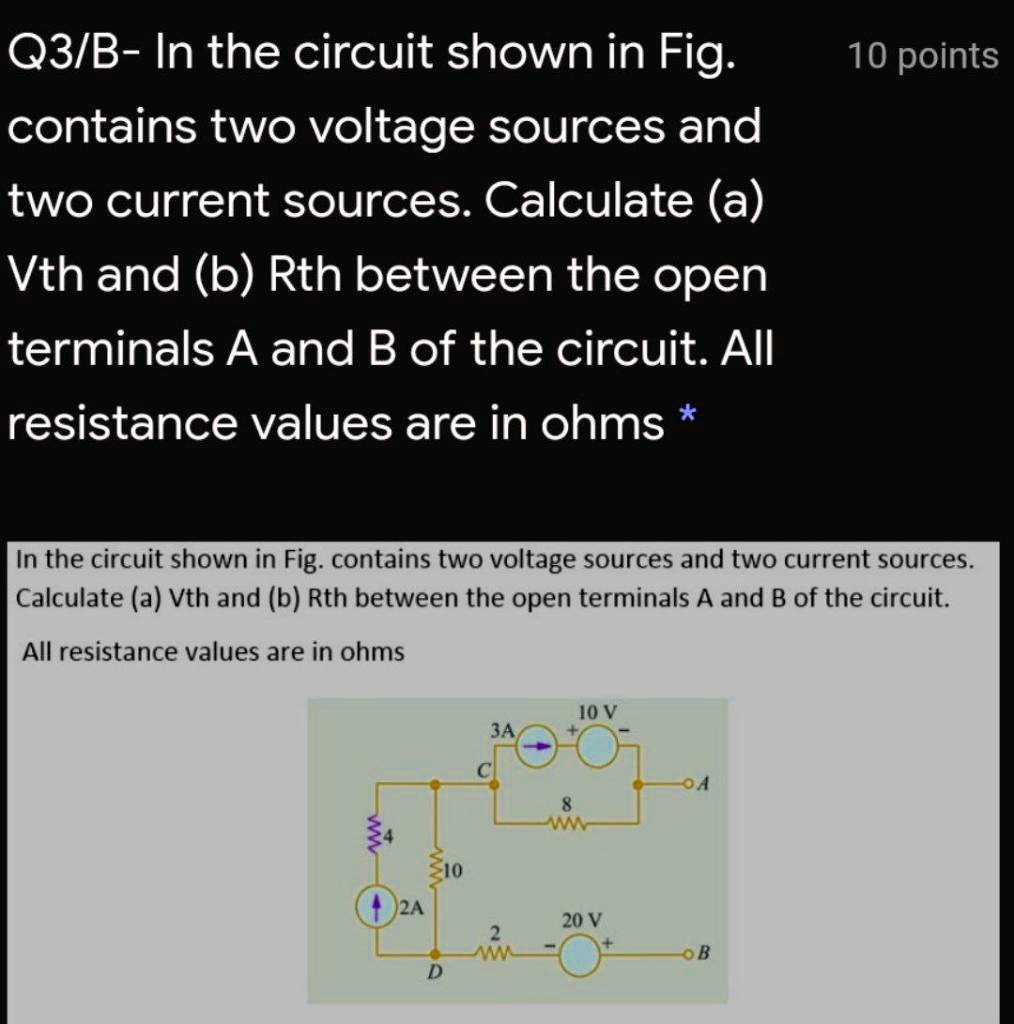 SOLVED: Q3/B- In the circuit shown in Fig: 10 points contains two voltage sources and two ...