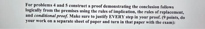 SOLVED:For problems and construct proof demonstrating the conclusion follows logically from the ...